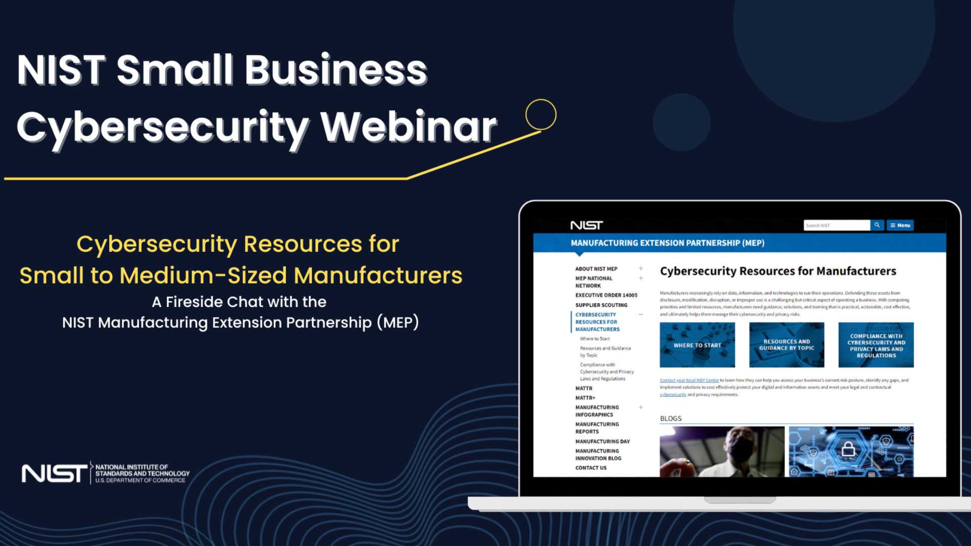 Cybersecurity Resources for Small to Medium-Sized Manufacturers: A Fireside Chat with the NIST ...